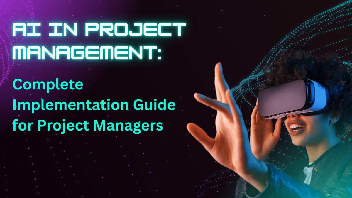 AI in Project Management 2025: Complete Implementation Guide for ...